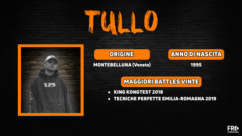 Tullo - Freestyle Rap Italiano - La scheda del freestyler